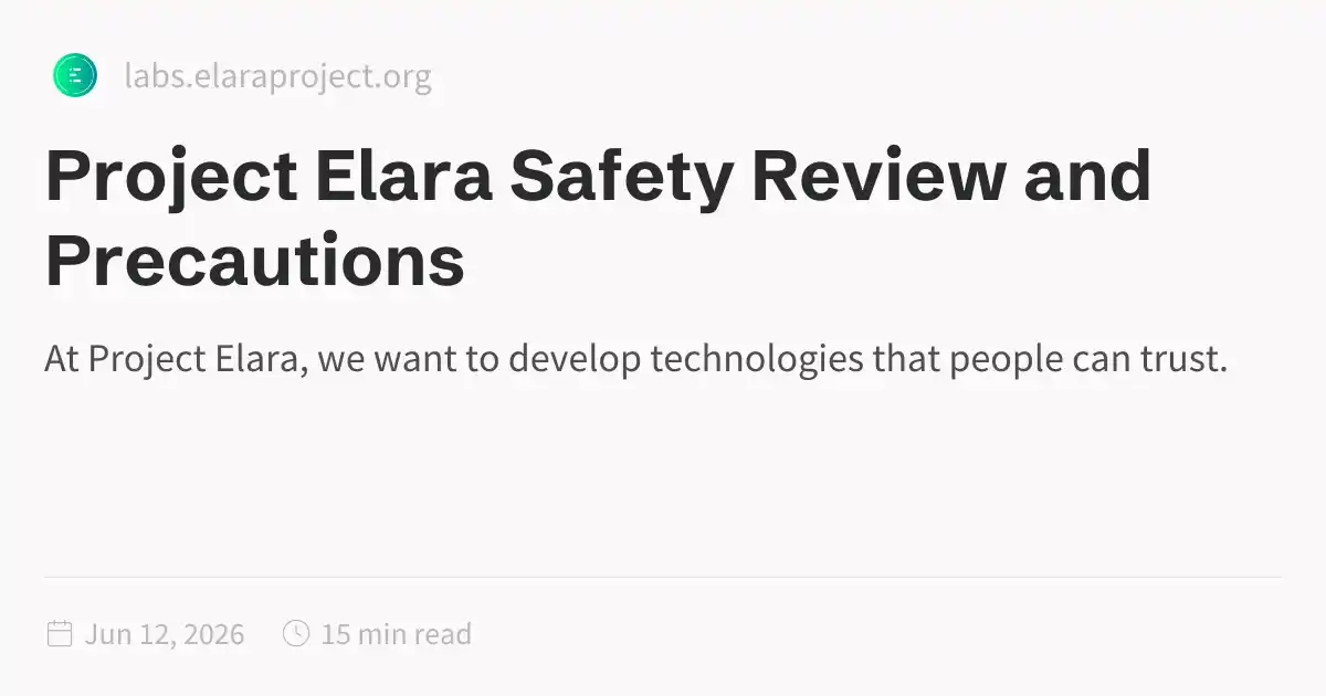 Project Elara Safety Review and Precautions