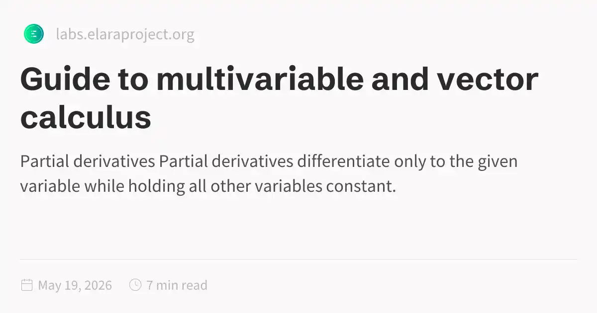 Guide to multivariable and vector calculus